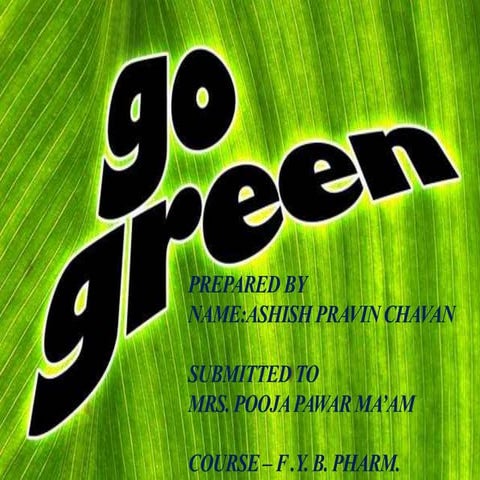 Go green ppt | PPTX