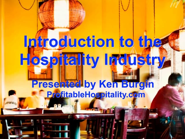 INTRODUCTION TO THE HOSPITALITY INDUSTRY | PPTX