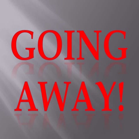 Going Away. | PPT