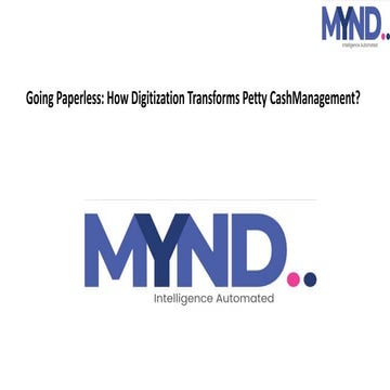 Going Paperless: How Digitization Transforms Petty Cash Management? | PPTX