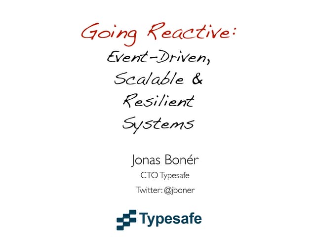 Go Reactive Event Driven Scalable Resilient And Responsive Systems Ppt