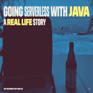 Going Serverless with Java - a real life story | PPT
