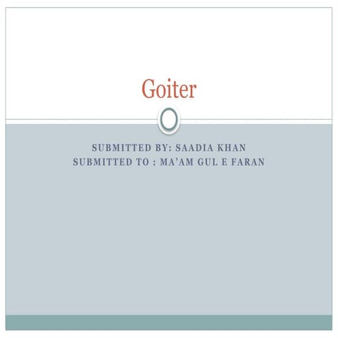 Goiter Pptx A Brief Description About Goiter Pptx