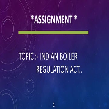 Understanding the indian boiler regulations ibr(1950) | PPTX