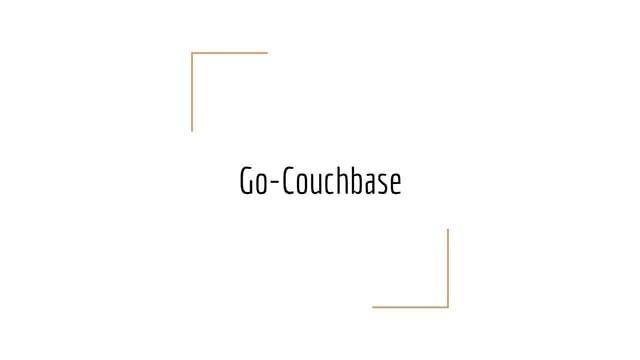 Go Couchbase Golang Paris 20151217 Ppt