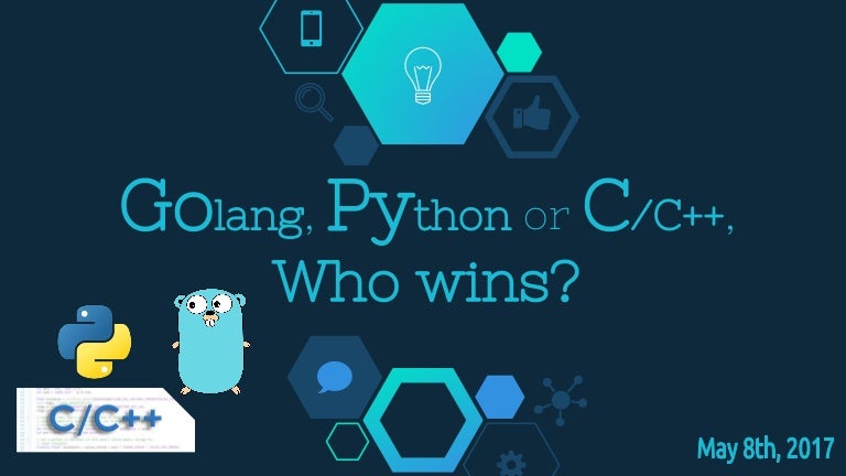 Golang, Python or C/C++, who wins