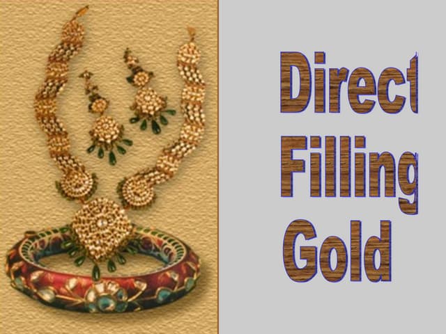 Direct filling gold | PPTX