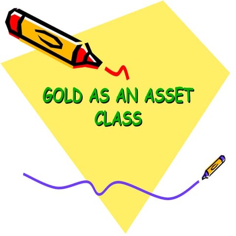 Gold as an asset class | PPT