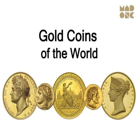 Gold Coins of the World | PPTX | Currencies | Economy