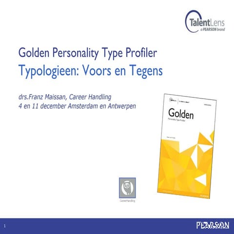 typologieën: Golden / MBTI / PPA / Enneagram / Kleurentest | PPT