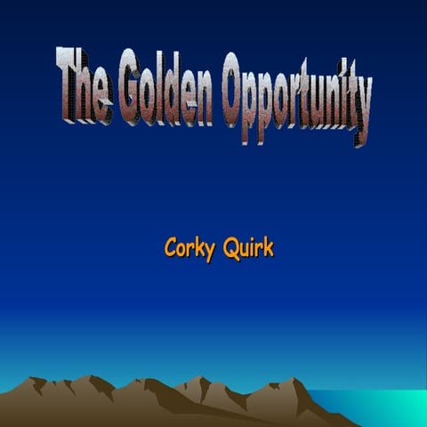 Golden Opportunity Ppt | PPT