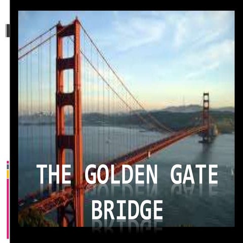 English Presentation about Golden Gate Bridge | PPTX