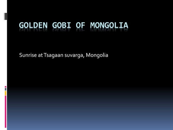 Golden gobi of mongolia | PPT