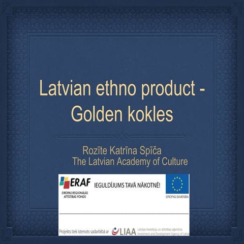 Golden kokles the new ethno product | PPT