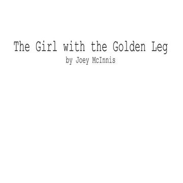The Girl with the Golden Leg | PPT