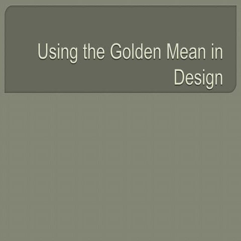 Using the Golden Mean in Design | PPTX