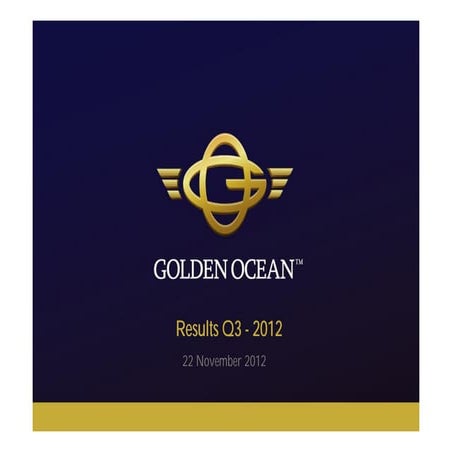 Golden Ocean Q3 2012 results presentation | PPT