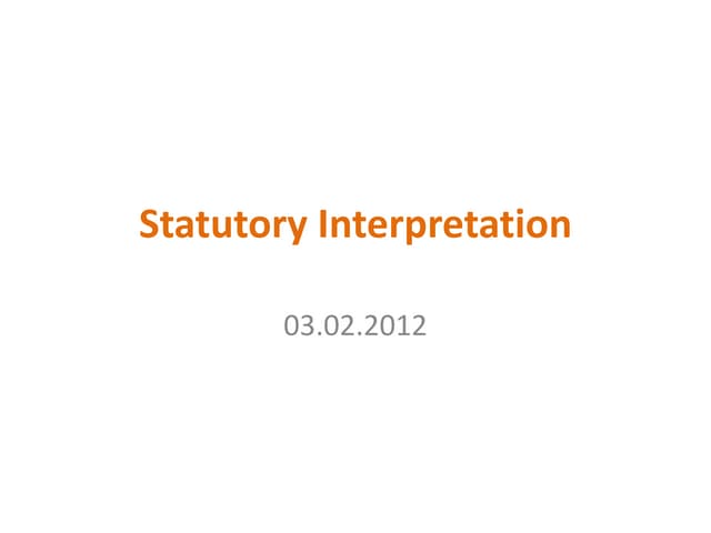 The Rules of Statutory Interpretation | PPTX