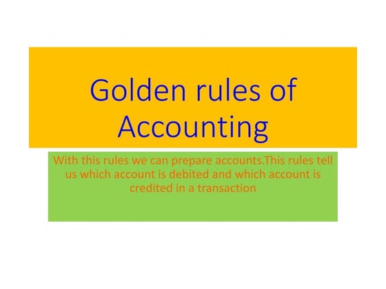 GOLDEN RULES OF ACCOUNTING | PDF | Business Accounting & Finance | Business