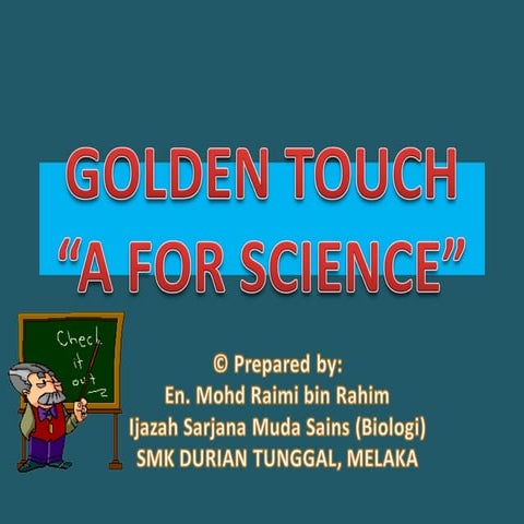 GoldenTouch Science PMR 2011 by Sir ReMy | PPT
