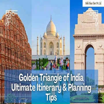 Golden Triangle of India Ultimate Itinerary & Planning Tips. | PDF