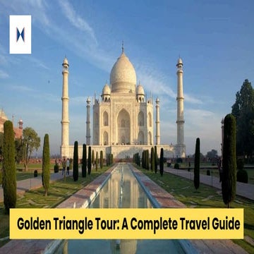 A Guide for Every Itinerary - Luxury Golden Triangle Tour | PDF