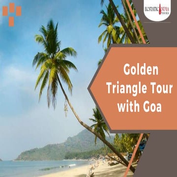 Golden Triangle Tour with Goa | PPT