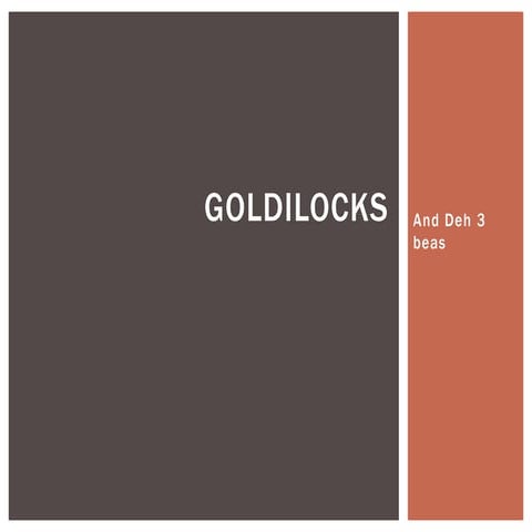 Goldilocks | PPTX