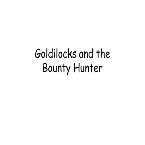 Goldilocks | PPTX