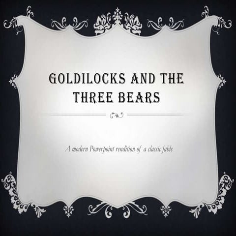 Goldilocks and the three bears | PPTX