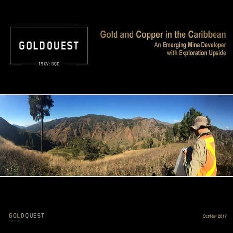 Gold Quest Corporate Presentation - Oct/Nov 2017 | PPT