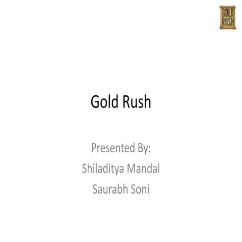 Gold rush | PPTX