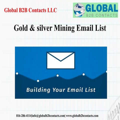 Gold & silver mining email list | PPTX