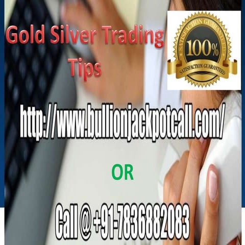 Gold silver trading tips | PPTX