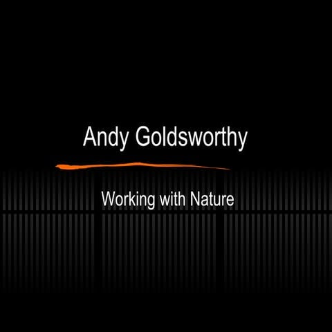 Andy goldsworthy | PPTX