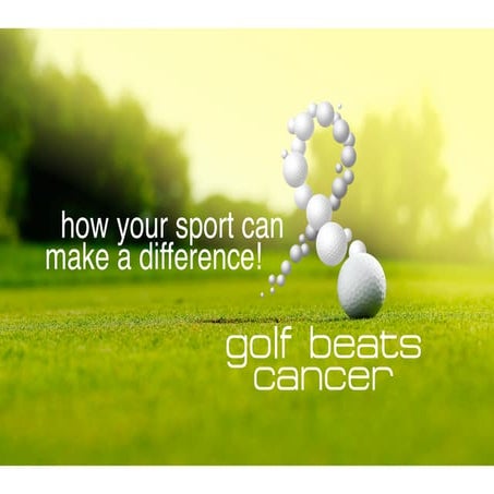 Golf Beats Cancer | PPT