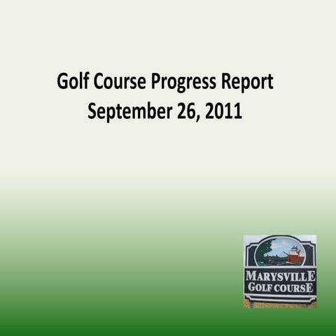 Golf Course Progress Report 92611 | PPTX