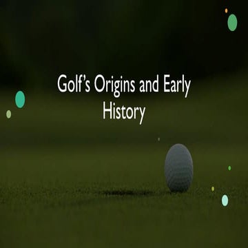 Golf’s Origins and Early History | PDF