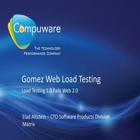 Gomez loadtesting salesnov2011 | PPT