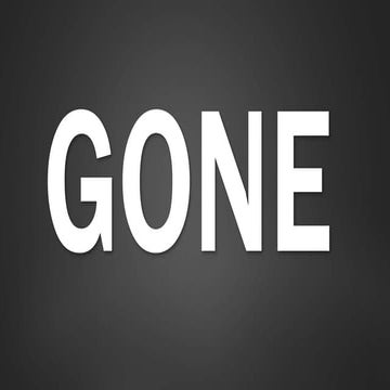 'Gone' presentation | PPT