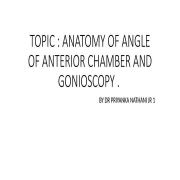 GONIOSCOPY AND ANATOMY OF ANTERIOR CHAMBER.pptx