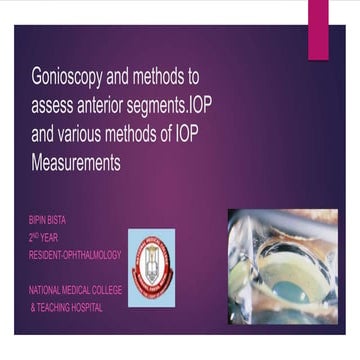 Gonioscopy and methods to assess anterior segments | PPTX
