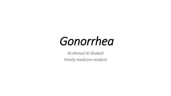 Gonorrhoea | PPT