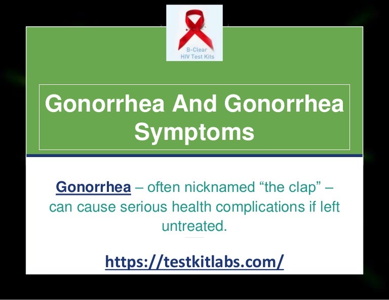 Gonorrhea And Gonorrhea Symptoms