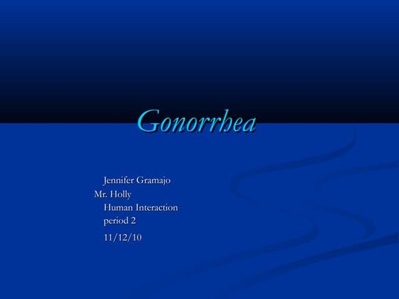 Gonorrhea powerpoint | PPTX