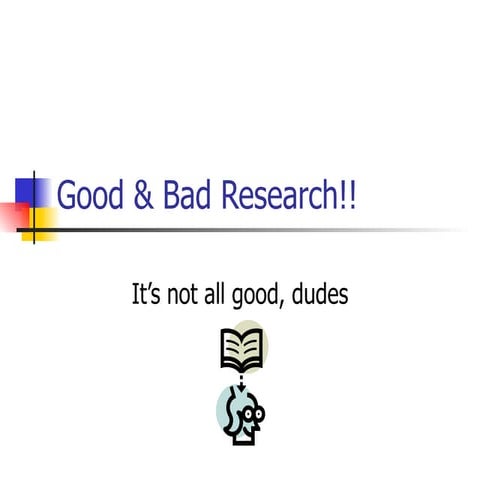 Good & Bad Research!! | PPT
