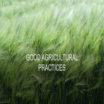 Good agricultural practices 3rd year bpharm. herbal drug technology .pptx