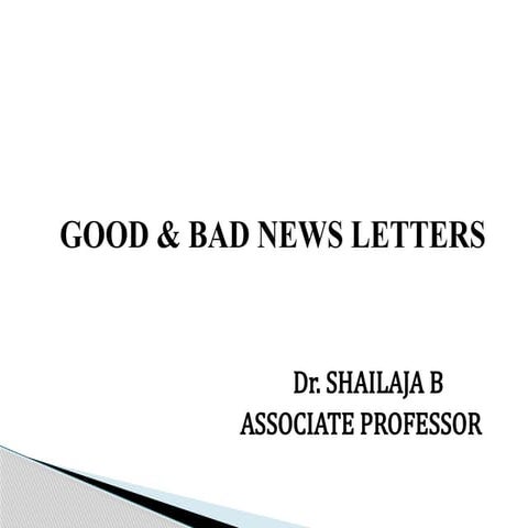 IMPORTANCE OF GOOD AND BAD NEWS IN WRITTEN AND ORAL COMMUNICATION.pptx