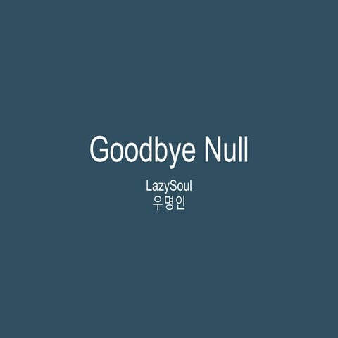 Goodbye null | PPTX