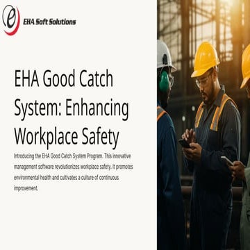 Enhance Safety with EHA Good Catch System Program | PPT